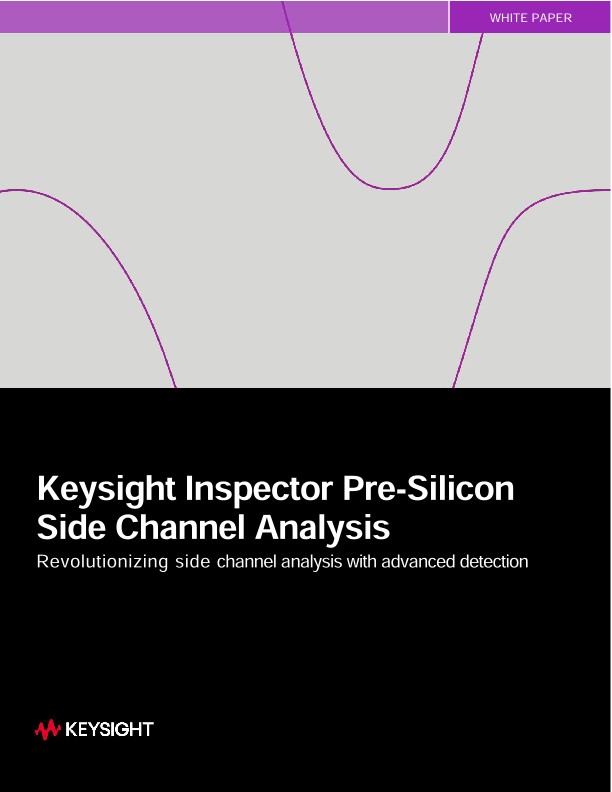 Keysight Inspector Pre-Silicon Side Channel Analysis PDF Asset Page | Keysight